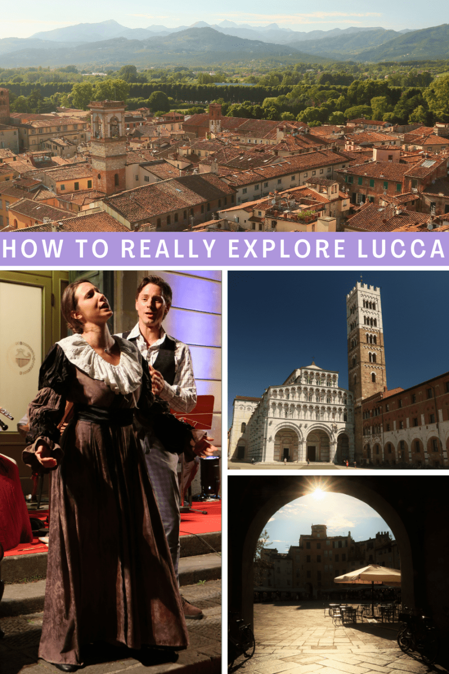 Lucca: your ultimate guide [2 to 5 days] – Best regards from far,